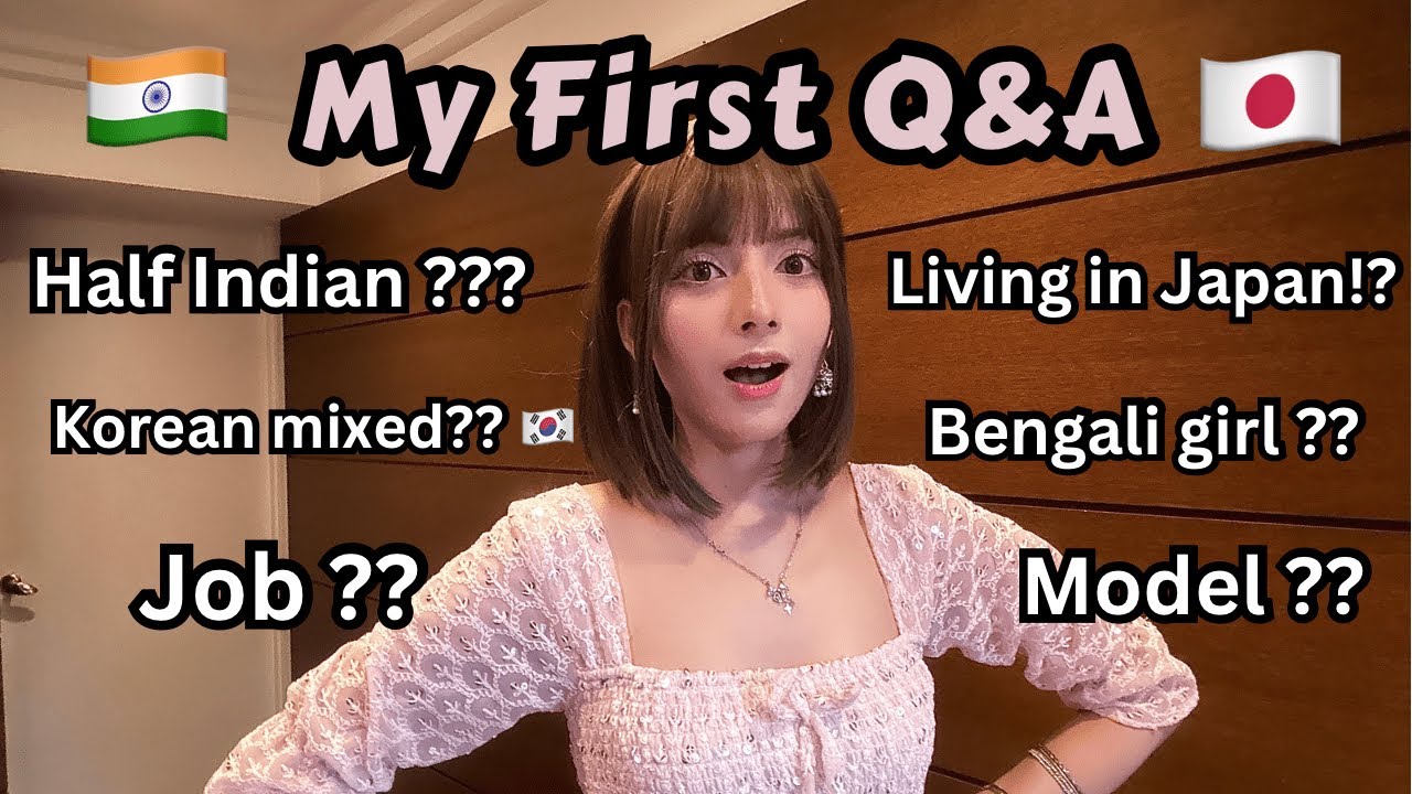 ๐ฎ๐ณ๐ฏ๐ตhalf Indian Half Japanese My First Qanda ๐ณ Youtube