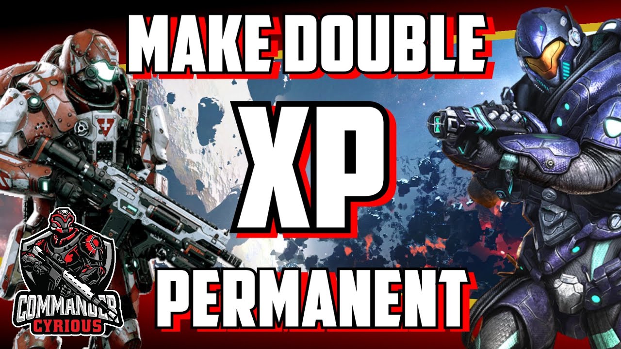 It's Time for Permanent Double XP in Planetside 2! Make it easier for ...