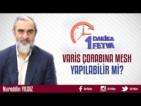 Varis Çorabına Mesh Yapılabilir mi?/Birfetva - Nureddin YILDIZ