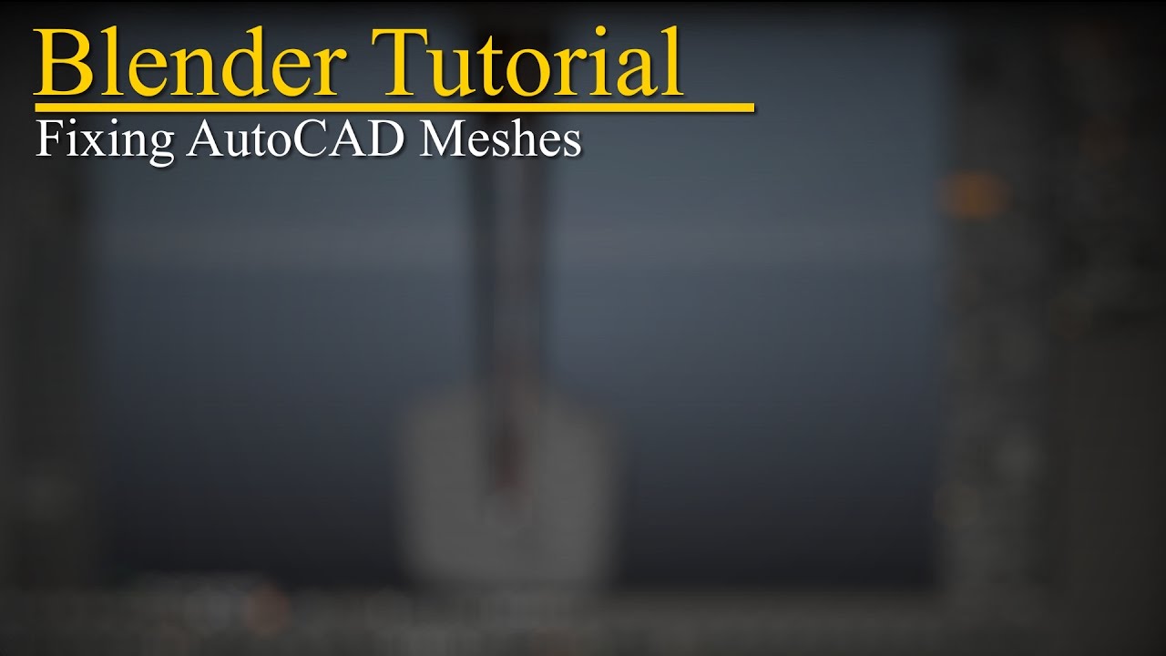 Fixing Errors in AutoCAD Meshes - YouTube