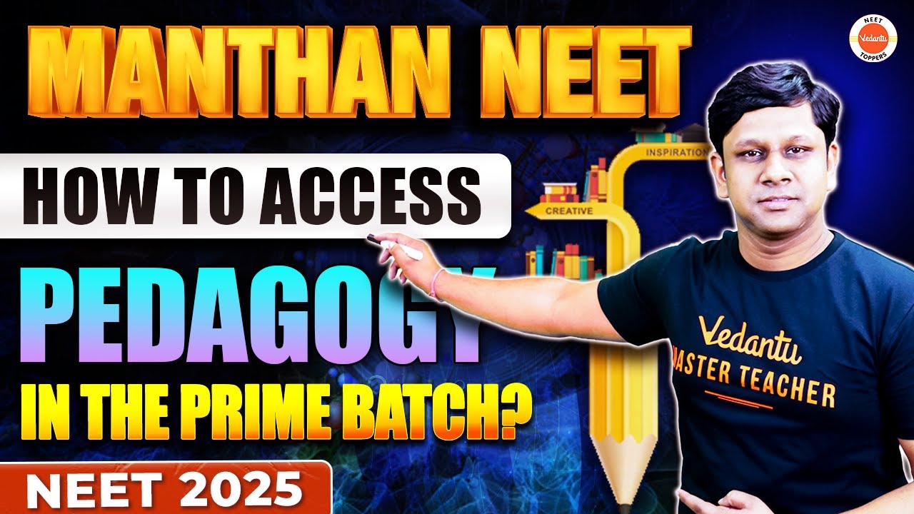 💥 Supercharge Your NEET Prep: A Complete Guide to Pedagogy in Manthan ...