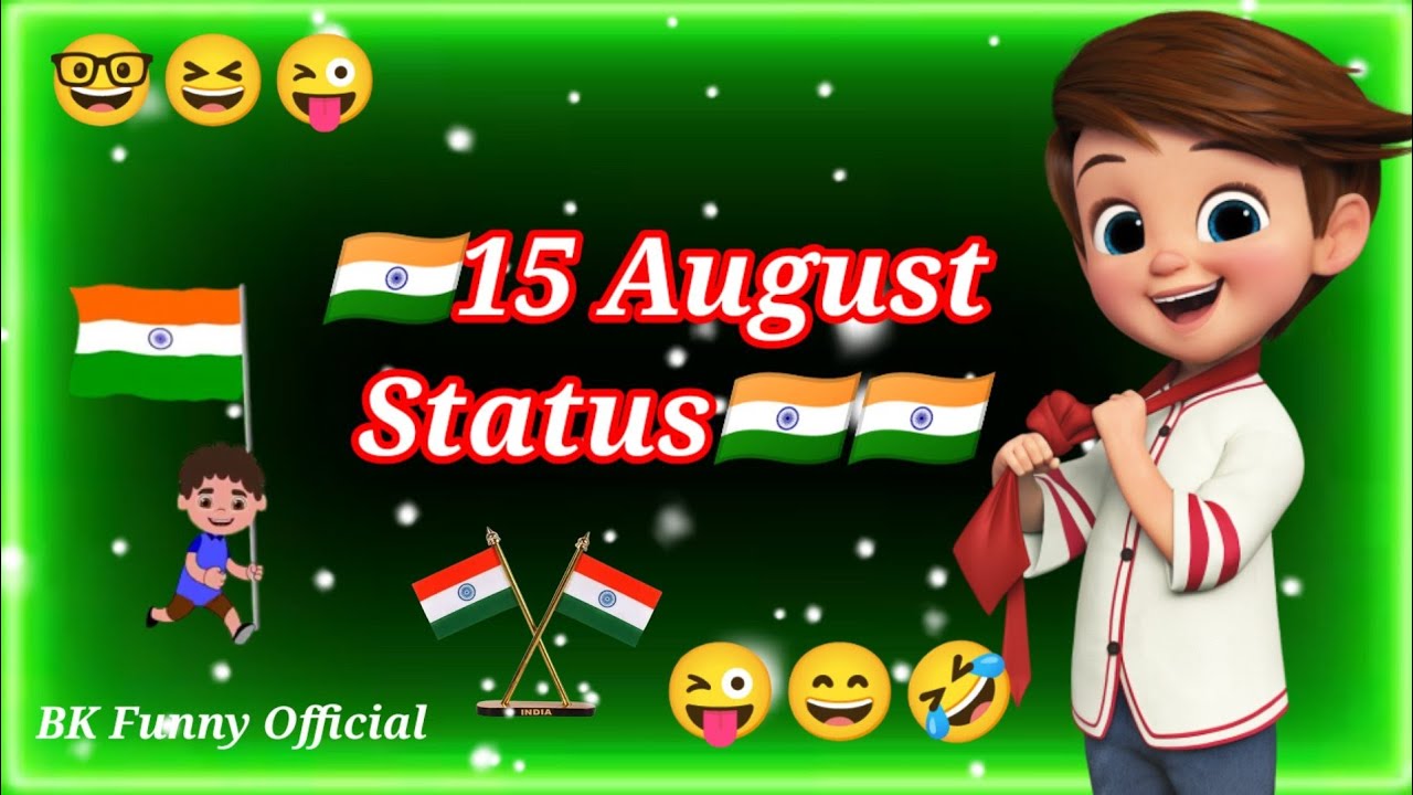 15 August Status🇮🇳15 August Funny Shayari😜Funny Status🤣BK Funny Status ...