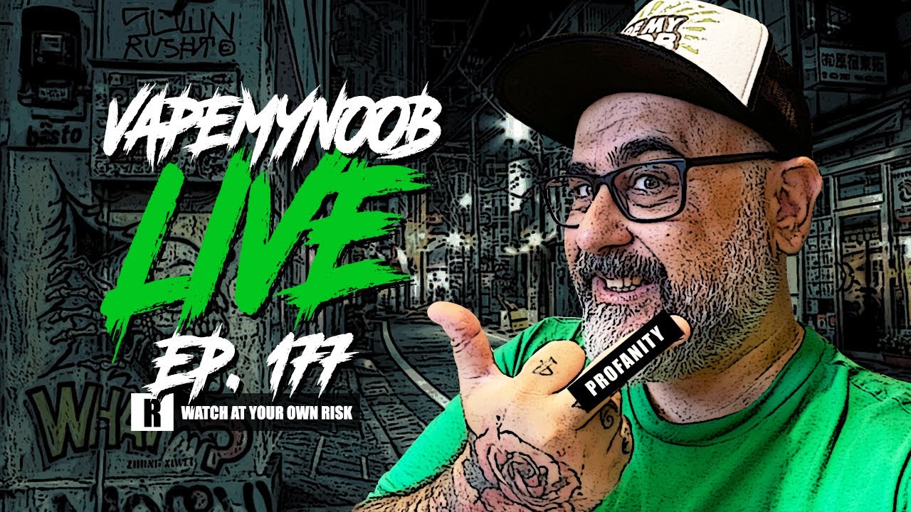 #VAPEMYNOOBLIVE 177 - 🕙 - ΑτμοΣαμποτάζ; - Μέρος 2ο | vapemynoob - YouTube