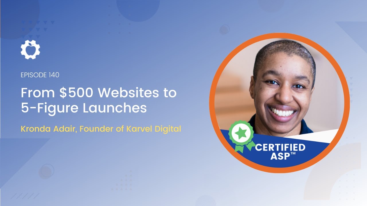 From $500 Websites to 5-Figure Launches feat. Kronda Adair | All ...