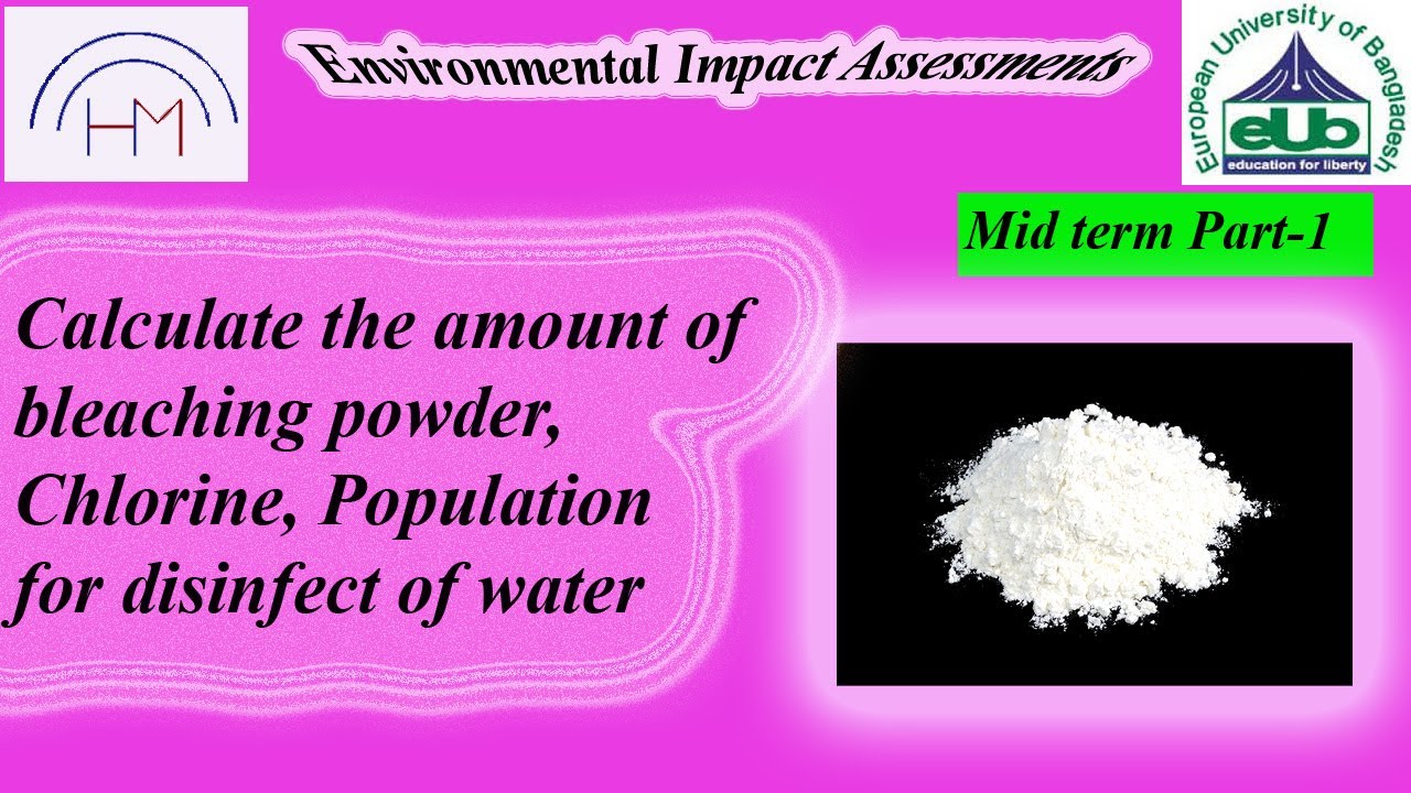 Calculate the amount of bleaching powder, Chlorine, Population for ...