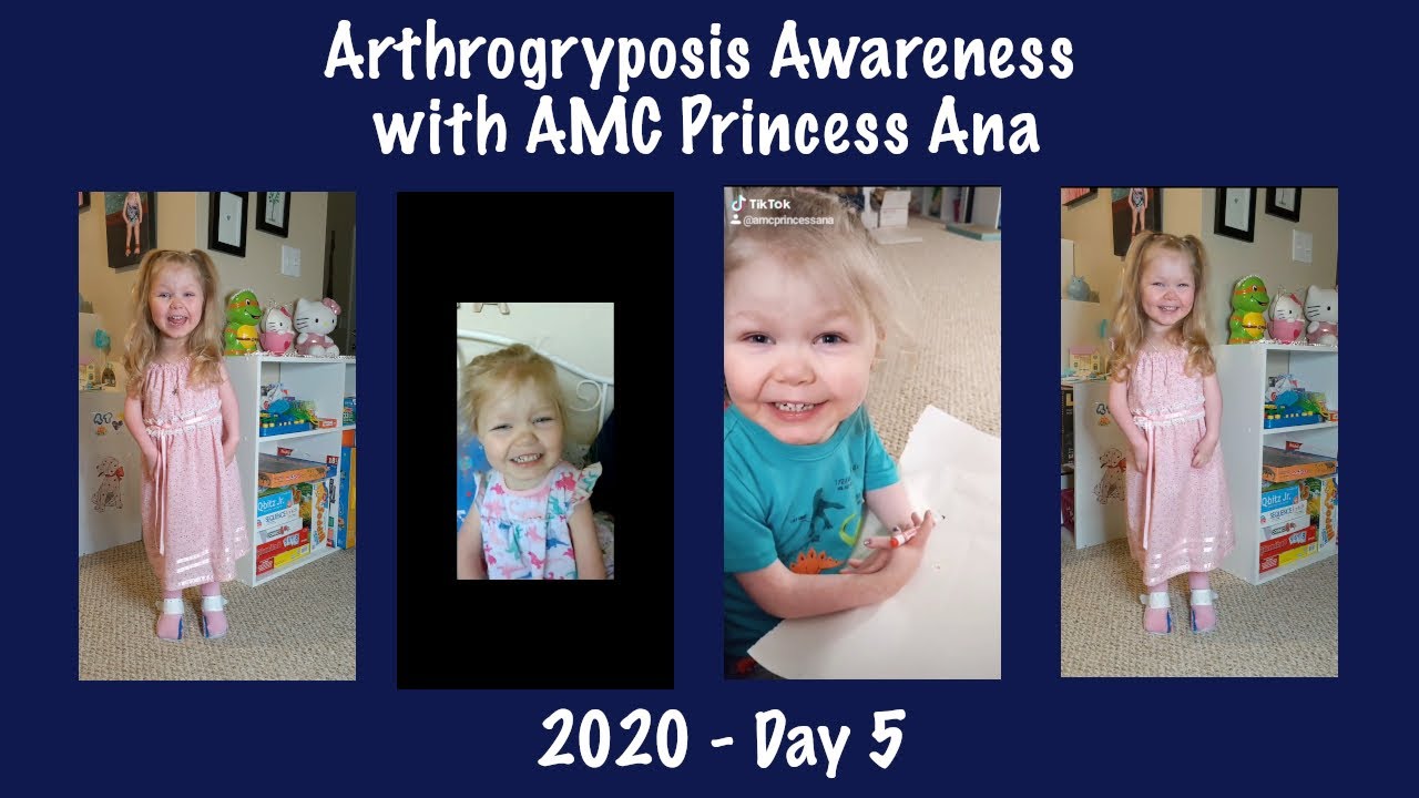 2020 Arthrogryposis Awareness with AMC Princess Ana - Day 5 - YouTube