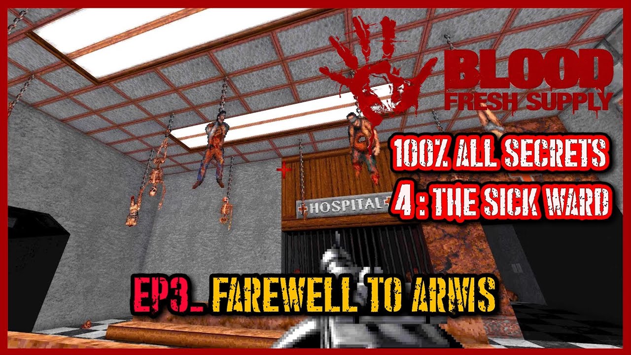 [한글] Blood : Episode 3 - Farewell To Arms - E3M4 : The Sick Ward [All ...