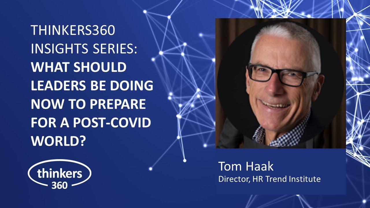 Insights Series: Tom Haak - What should leaders be doing now to prepare ...