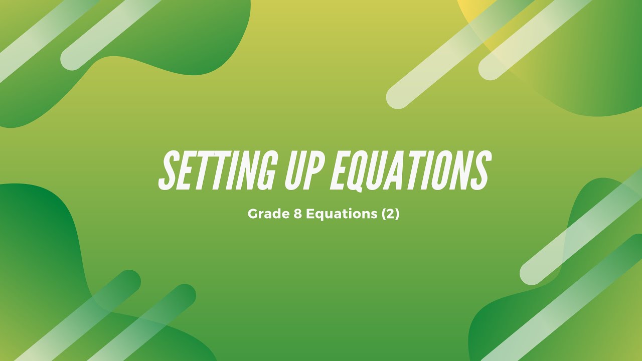 Grade 8 Equations - Setting up equations - YouTube