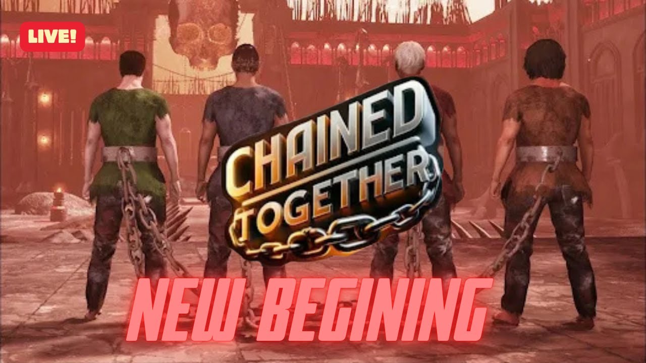 DAY 2 @ CHAINED TOGETHER |Late night gameplay with friends - YouTube