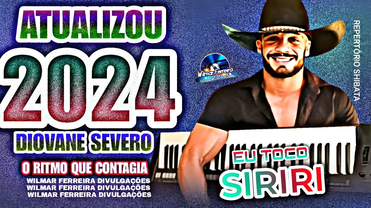 DIOVANE SEVERO O RITMO QUE CONTAGIA - ATUALIZOU 2024 - YouTube