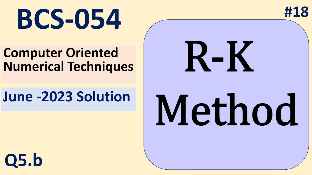 R-K Method ( Runge-Kutta ) | Numerical Techniques | Solved Question ...
