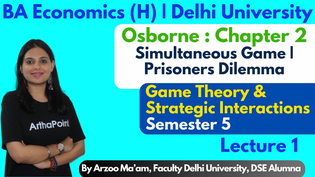 Lec 1 | Ch2 Osborne | Simultaneous Game | Prisoners Dilemma | Game ...