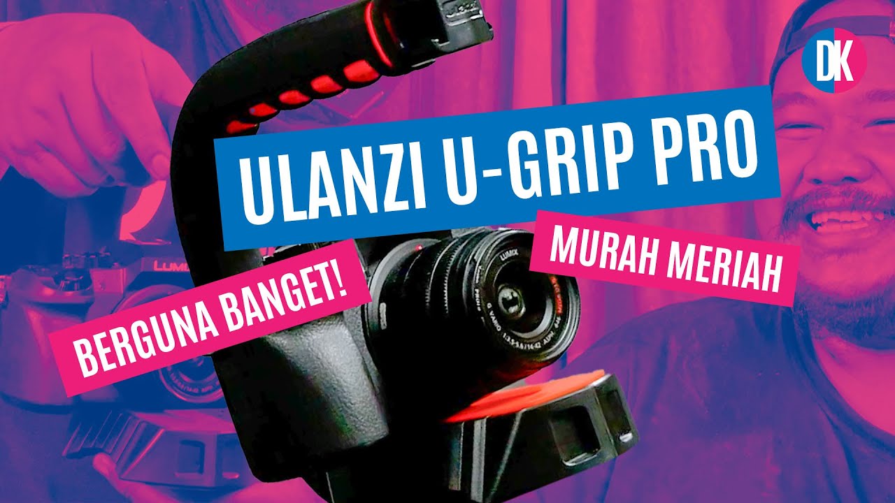 Punya Kamera? Wajib Beli Ulanzi U-Grip Pro (Video Handle Grip), MURAH ...