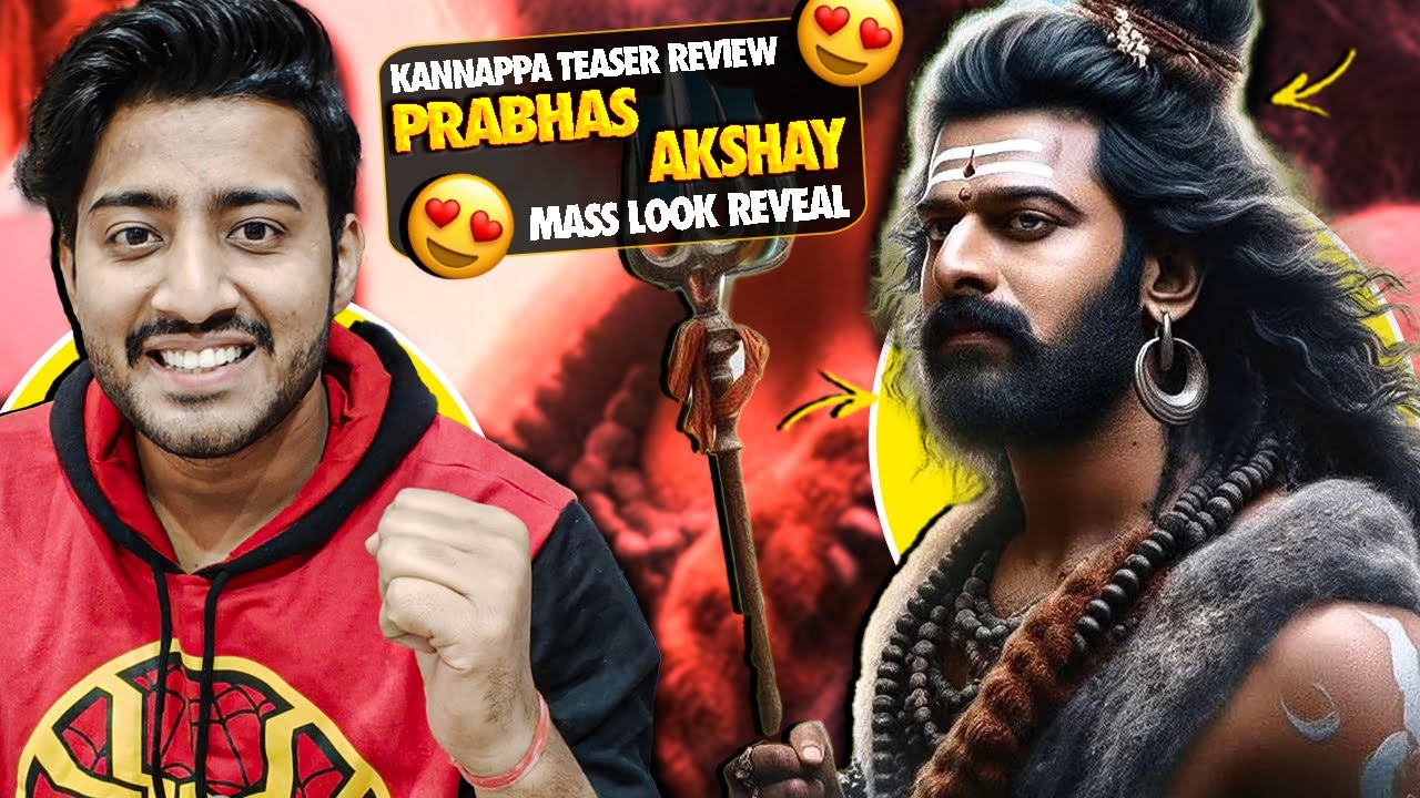 🔥KANNAPPA TEASER REVIEW REACTION | KANNAPPA PRABHAS LOOK | KANNAPPA ...