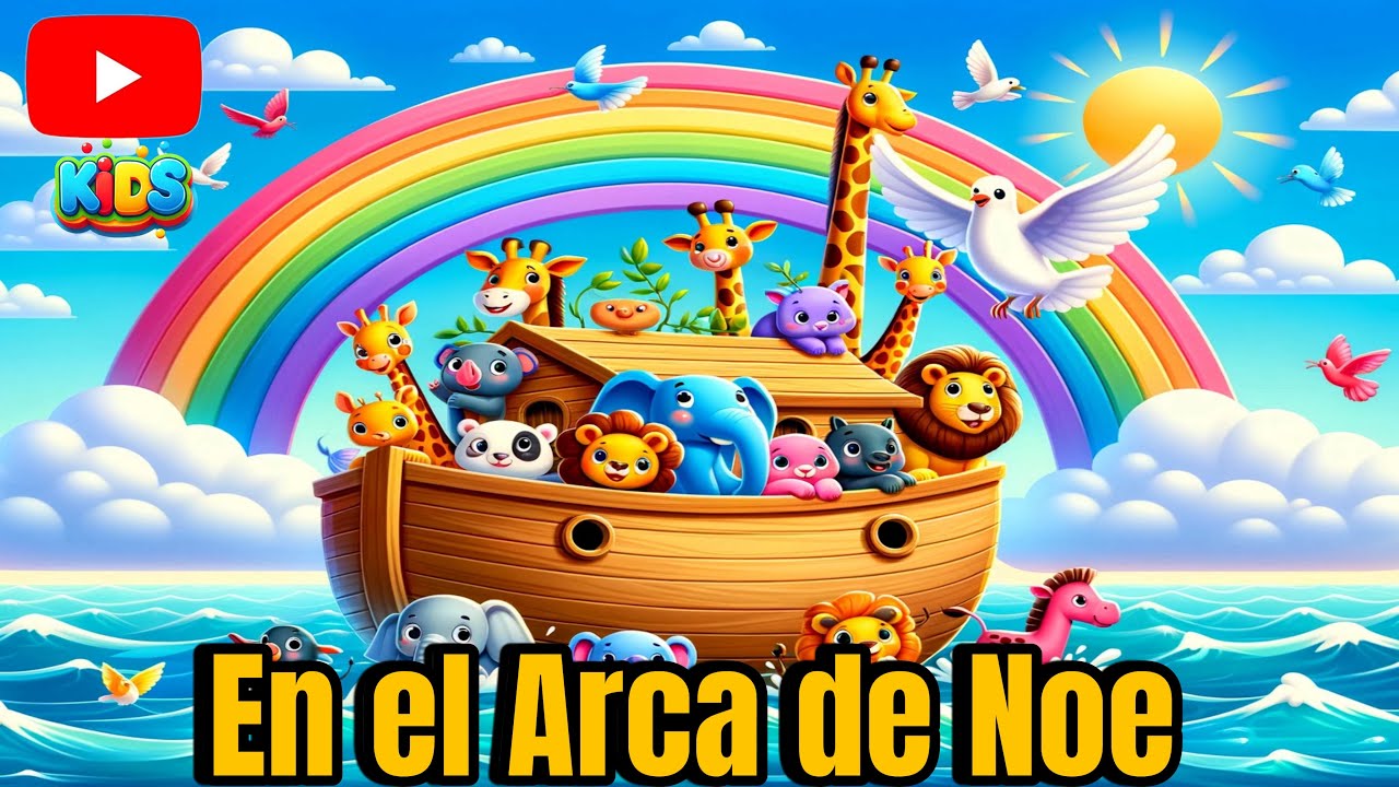 En el Arca de Noé” | Fun Spanish Noah’s Ark Song for Kids! 🌈🐘 - YouTube