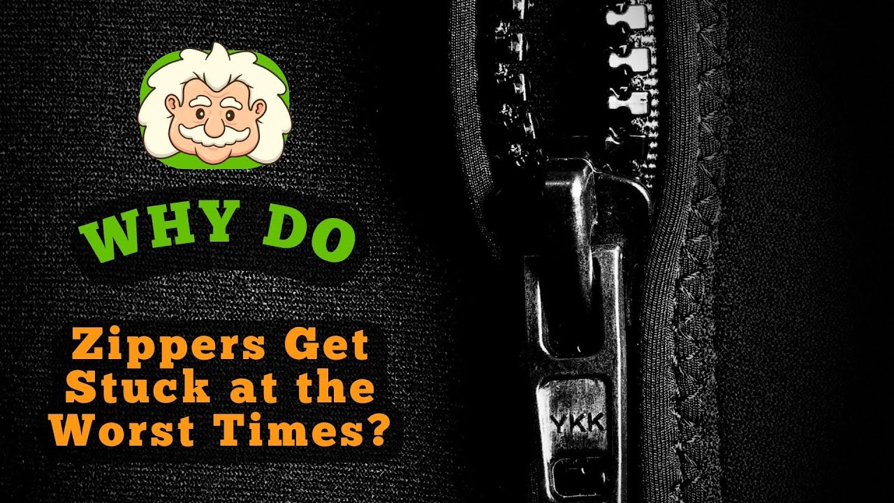 Why Do Zippers Get Stuck at the Worst Times? - YouTube