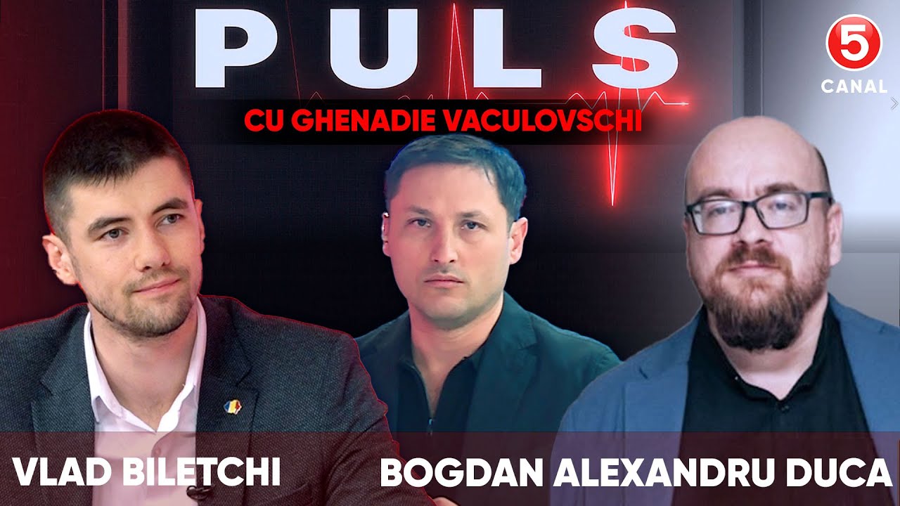 PULS cu Ghenadie Vaculovschi. Bogdan Alexandru Duca și Vlad Bilețchi ...
