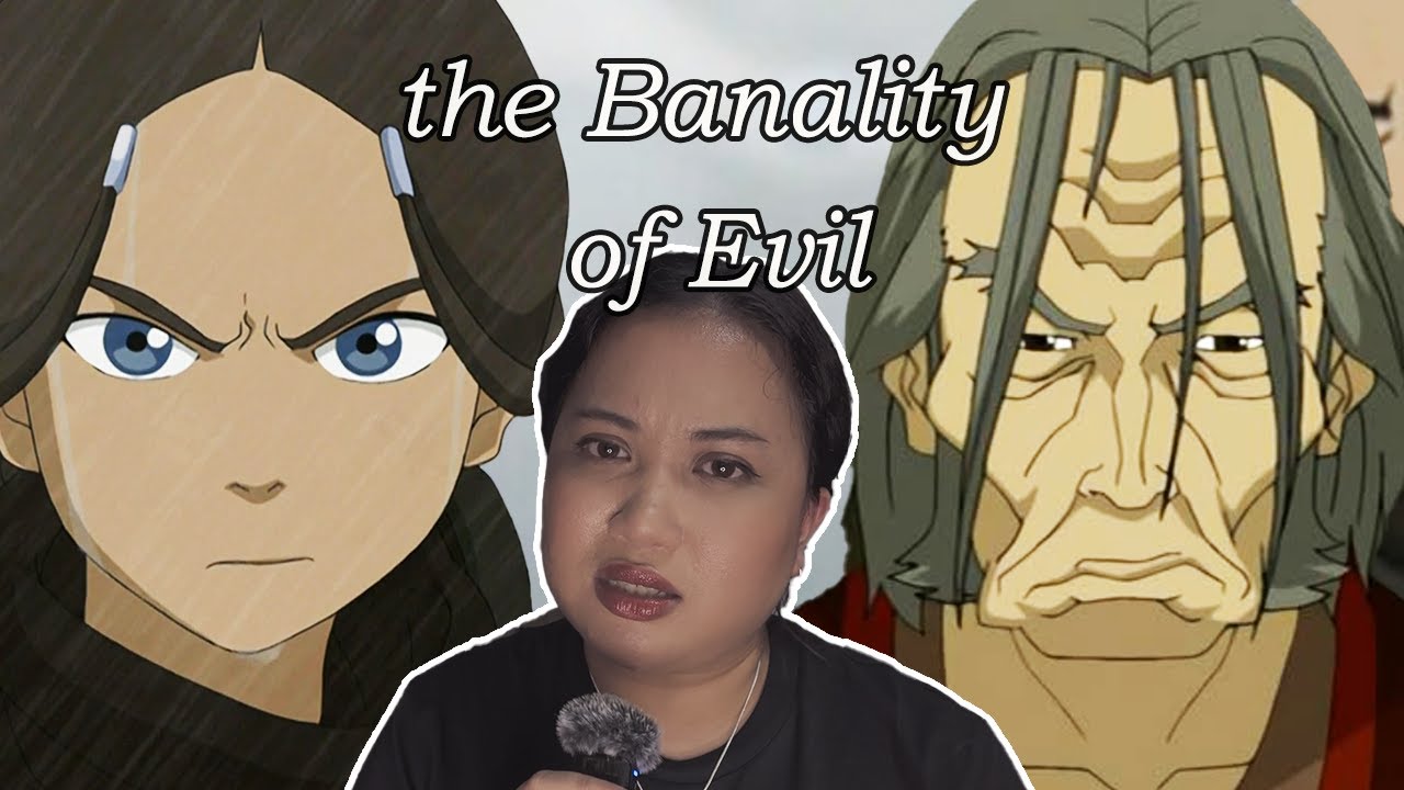 Avatar - katara and yon rha and the banality of evil | ramblingswithro - YouTube