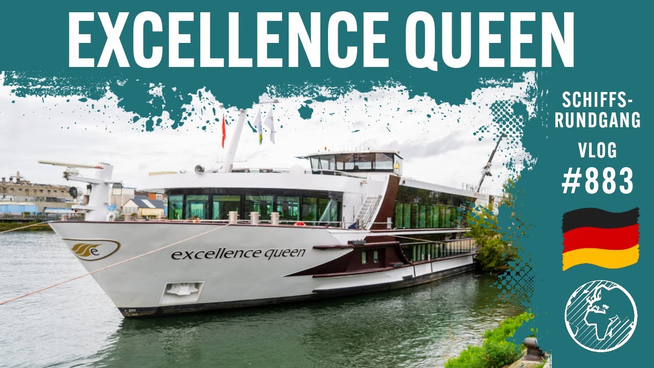 Excellence Queen | Schiffsrundgang - YouTube