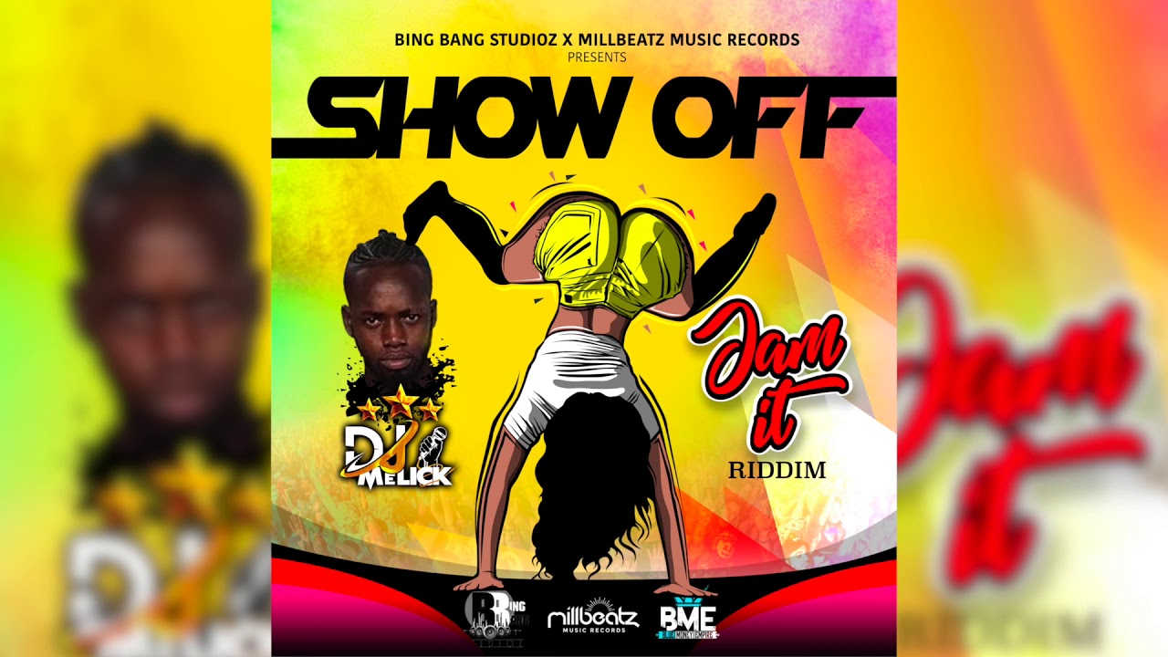 Melick - Show Off (Raw) {Jam It Riddim} - YouTube