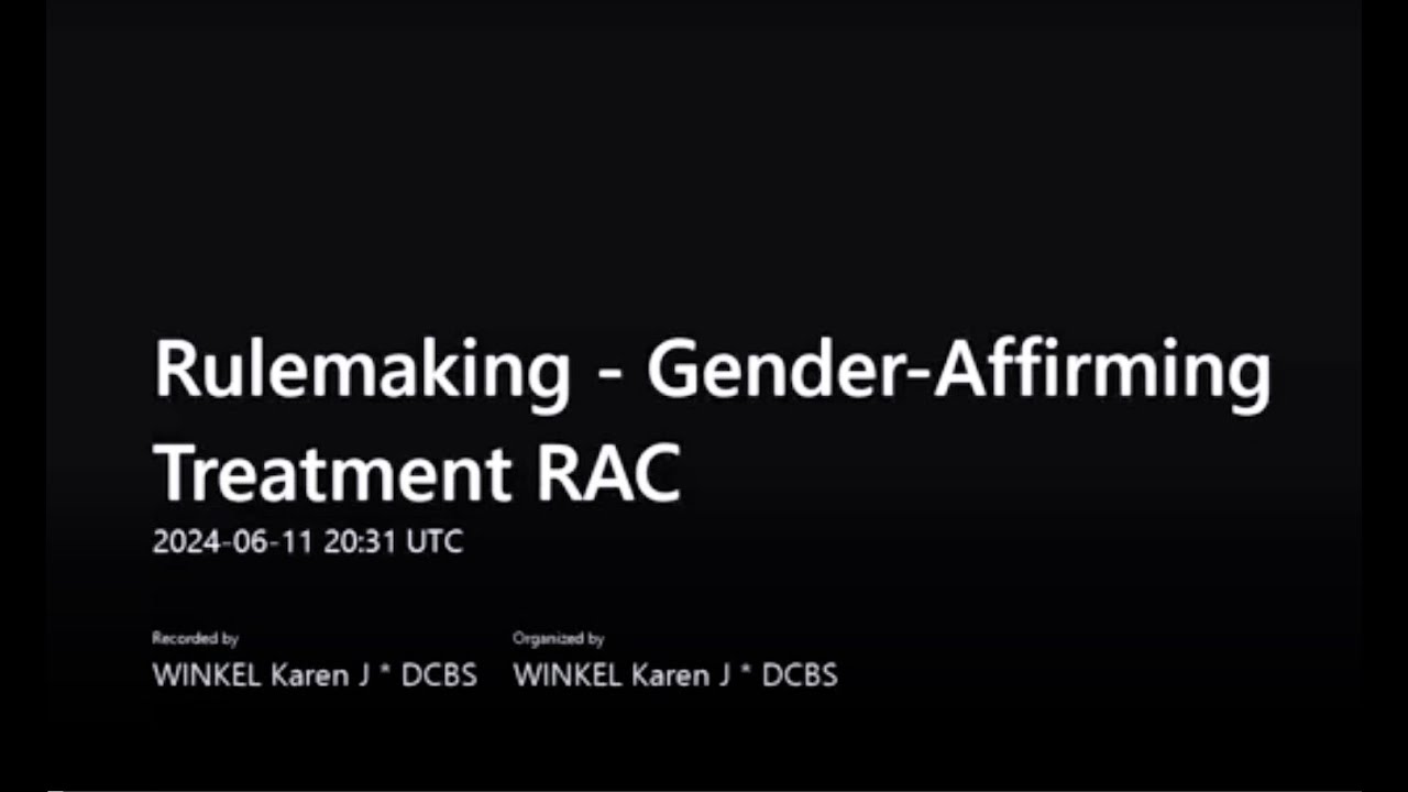 Gender-Affirming Treatment (HB 2002) RAC Meeting - 6/11/2024 - YouTube