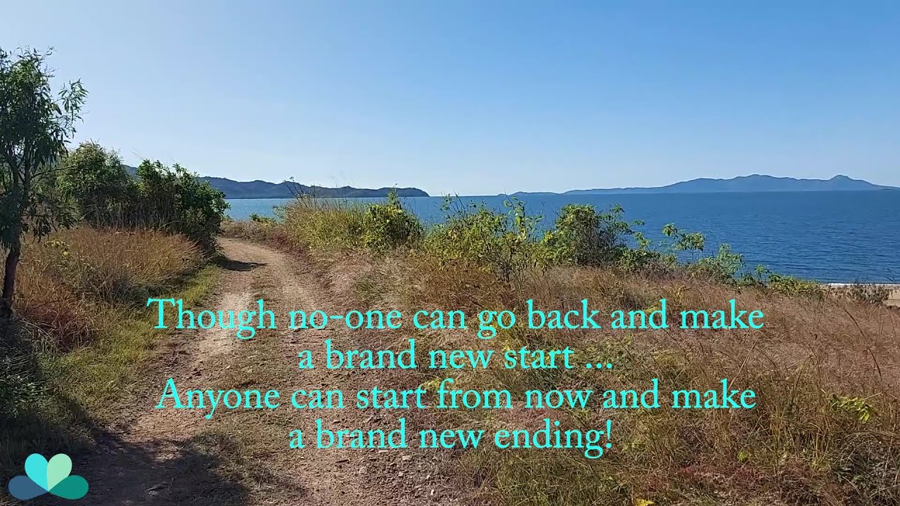 Though no-one can go back and make a brand new start .... Anyone can ...