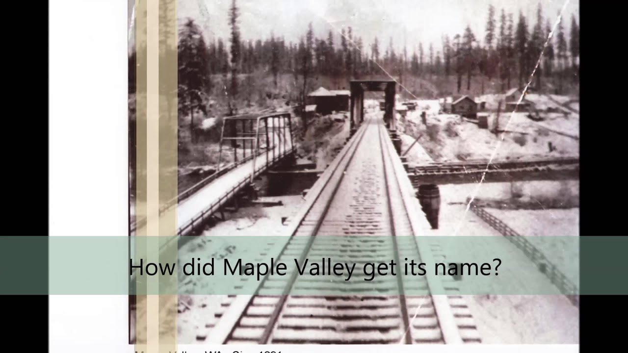 The Early Days of Maple Valley - YouTube