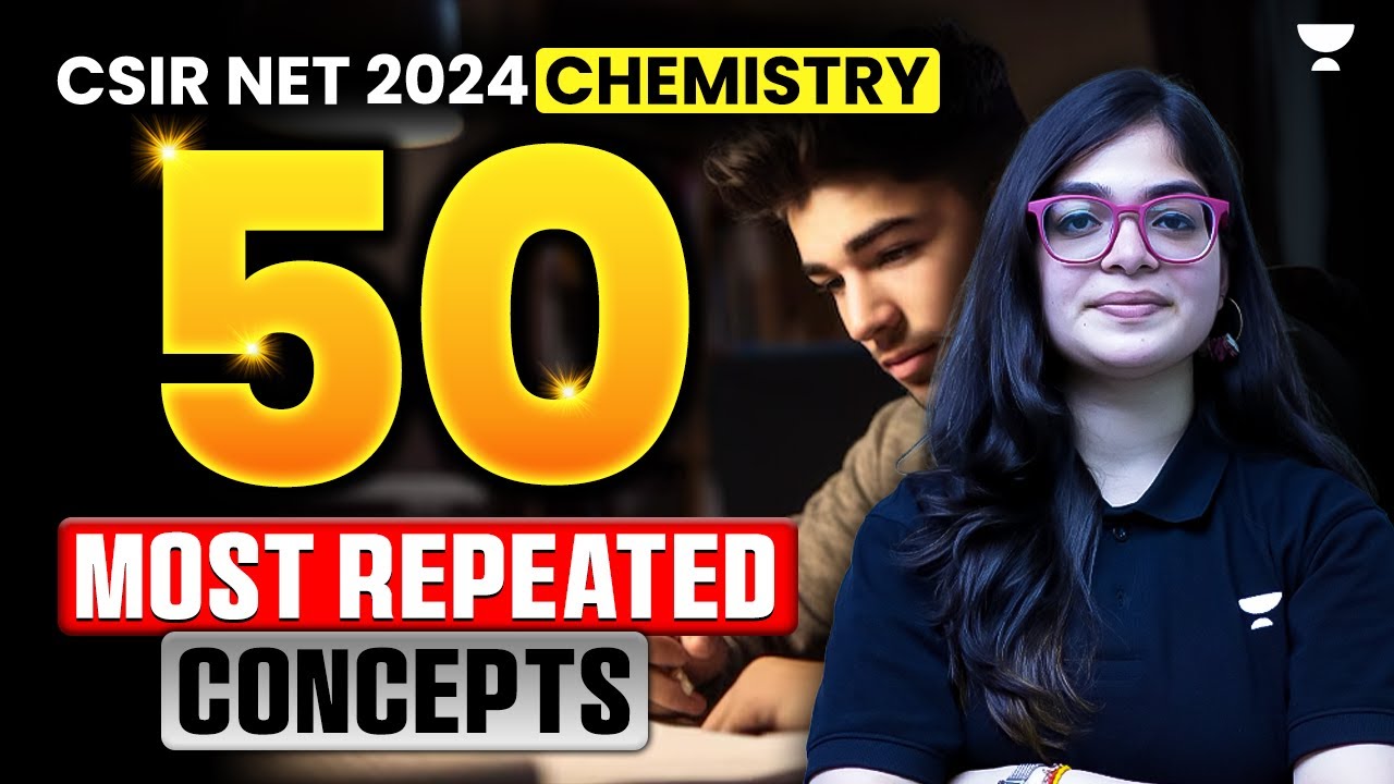 50 Most Repeated Concepts CSIR NET Chemistry | CSIR NET Chemistry June ...