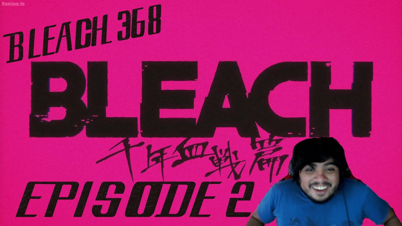 NEL HAS RETURNED!!! - Bleach TYBW Episode 2 REACTION - YouTube
