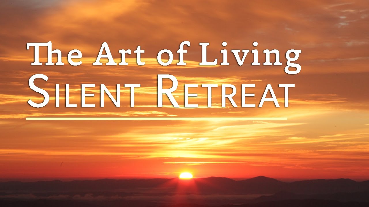 The Art of Living Silent Retreat | artoflivingretreatcenter.org - YouTube