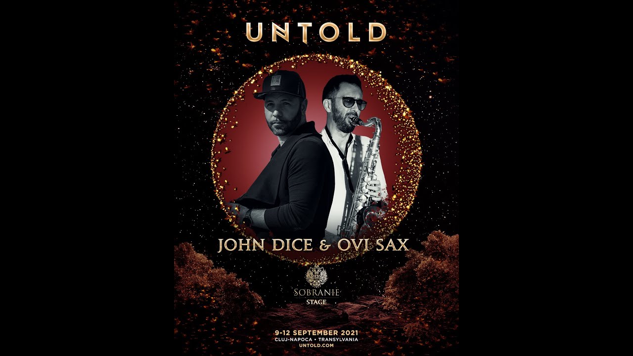 John Dice & Ovi Sax - Live Promo @ Sobranie Stage Untold 2021 - YouTube