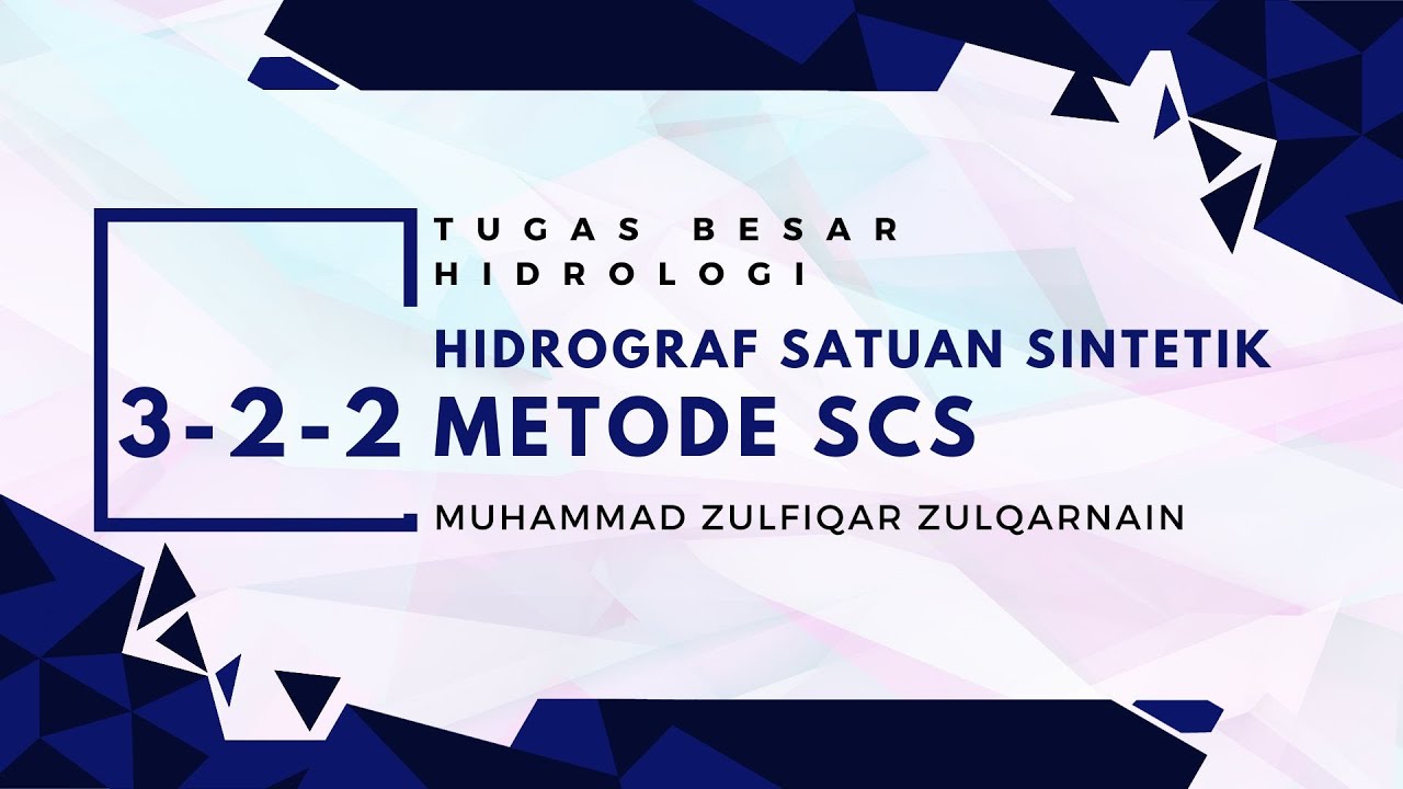 3.2.2 HSS SCS | TB Hidrologi 2023/2024 - YouTube