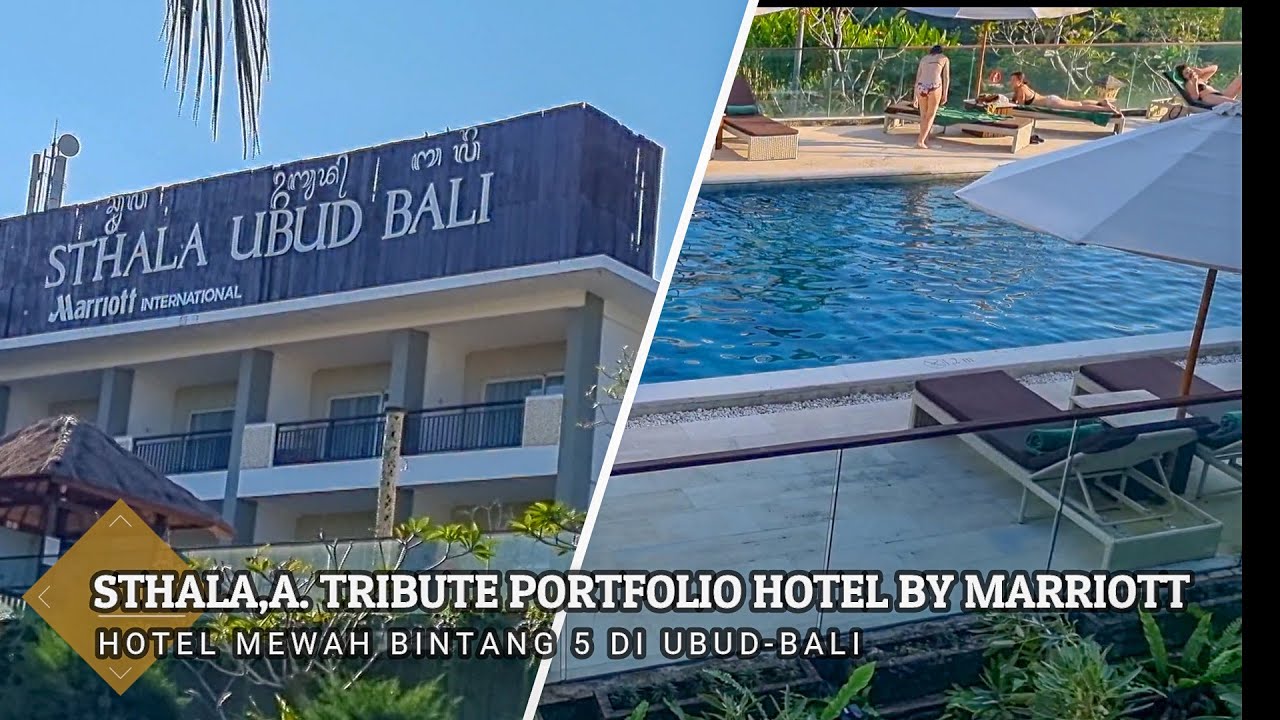 REVIEW HOTEL "STHALA, A. TRIBUTE PORTFOLIO HOTEL BY MARRIOT-UBUD-BALI ...
