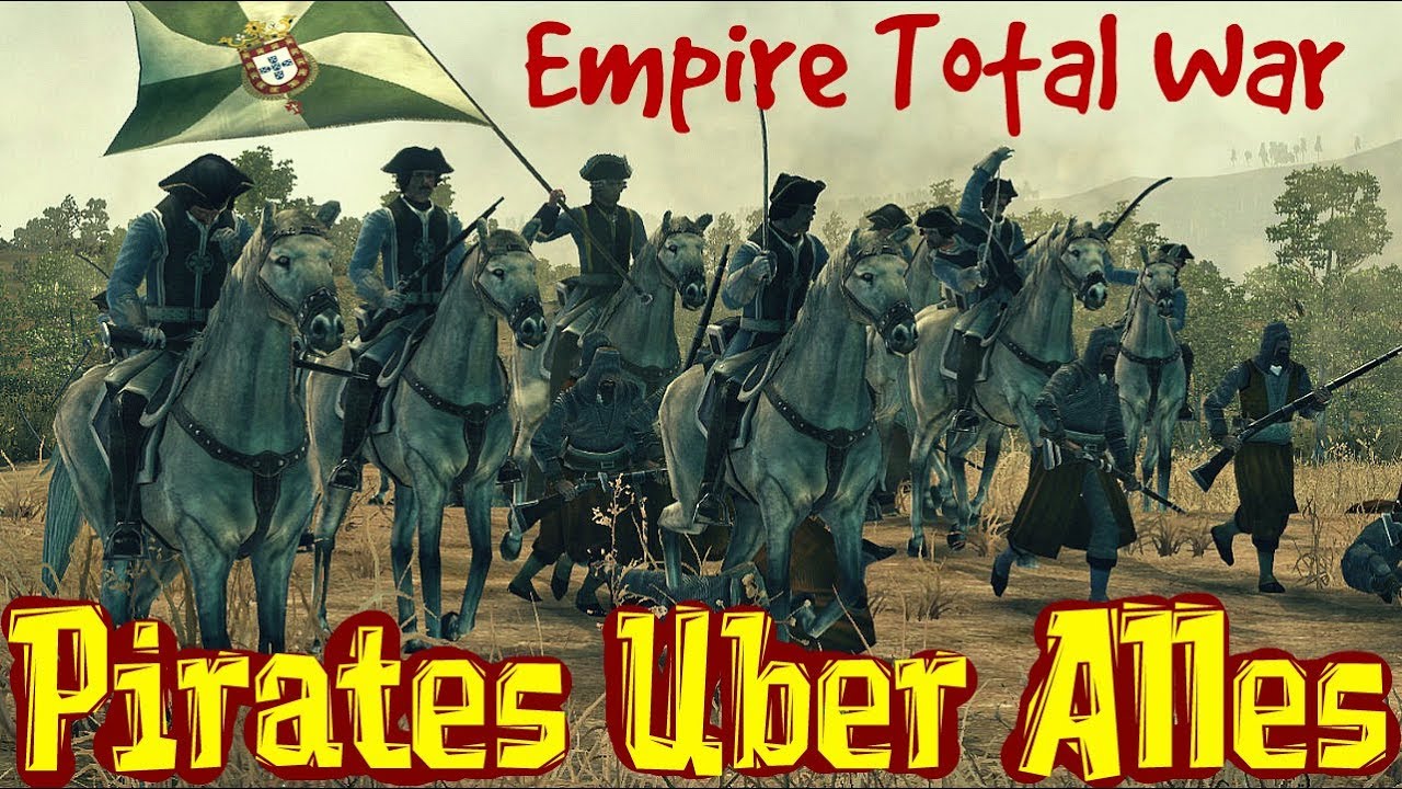 Pirates Uber Alles Empire Total War Португалия 47 - YouTube
