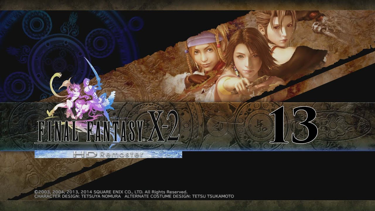 Final Fantasy X-2 HD (100%) - 13 - Ticket Sales [Chapter 2] - YouTube