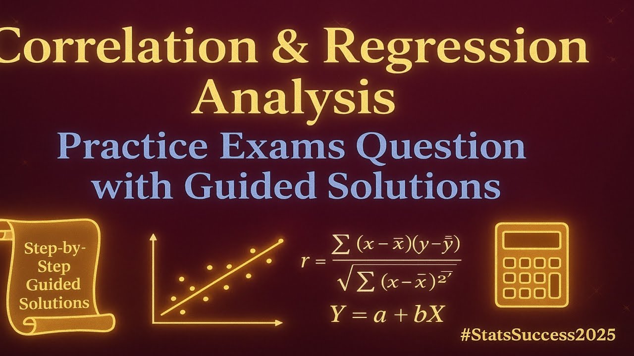 Correlation And Regression Analysis Practice Exams Question With Guided