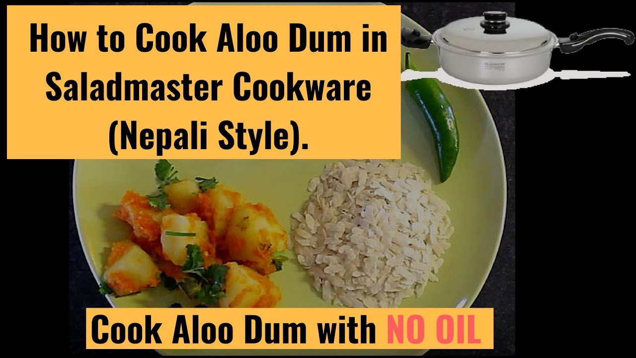 How to cook Aloo Dum, Nepali style in Saladmaster cookware (Healthy ...