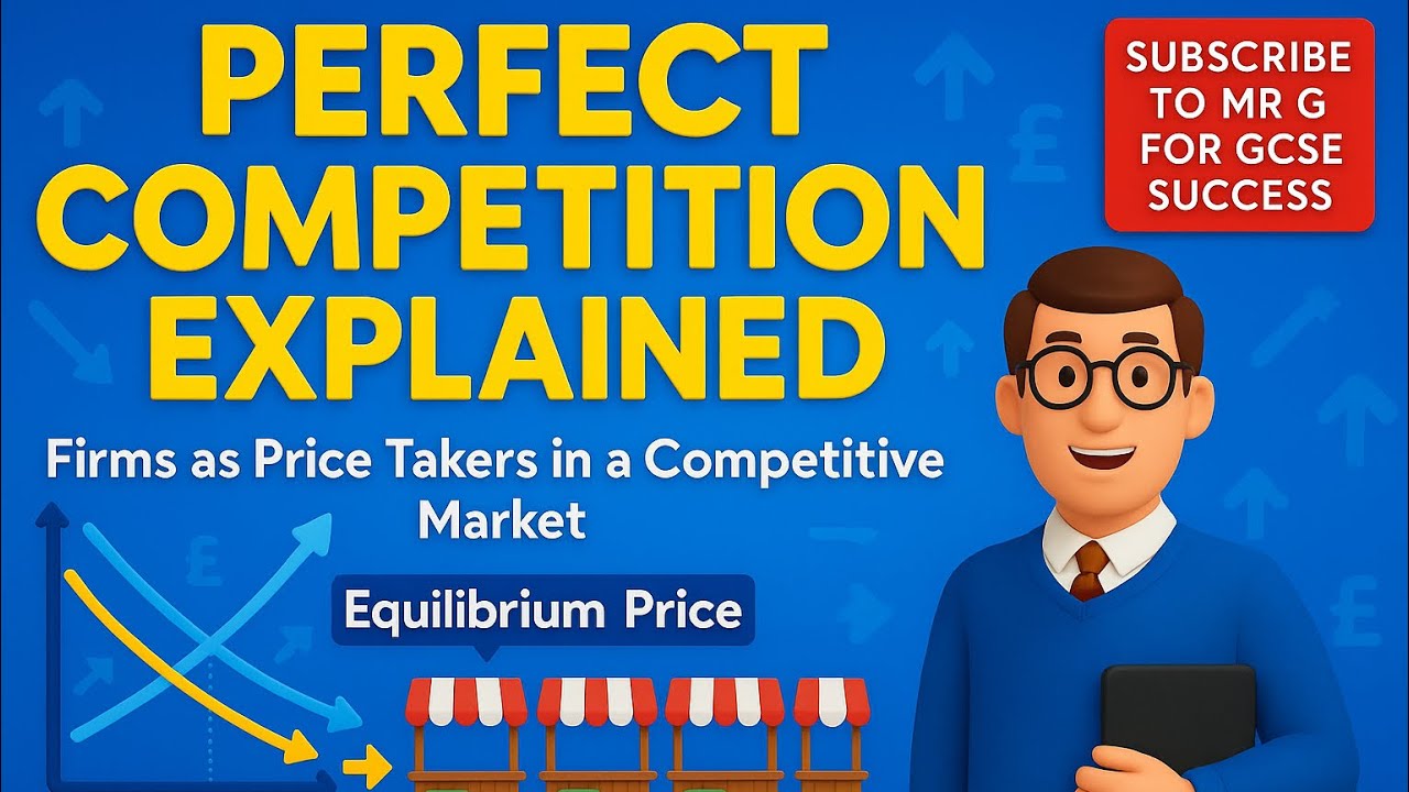 Perfect Competition Explained | GCSE Economics made easy! - YouTube