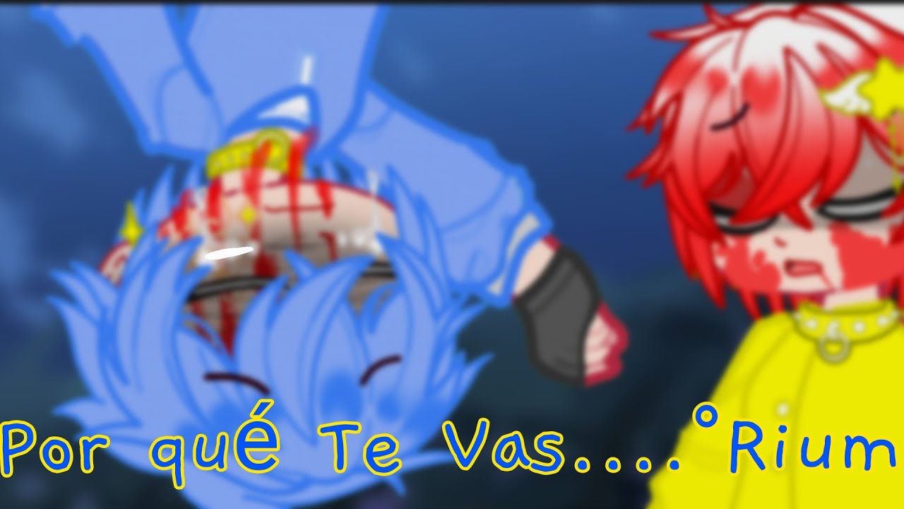 Por qué te vas...... °Meme° Riumba ¿Canon? - YouTube