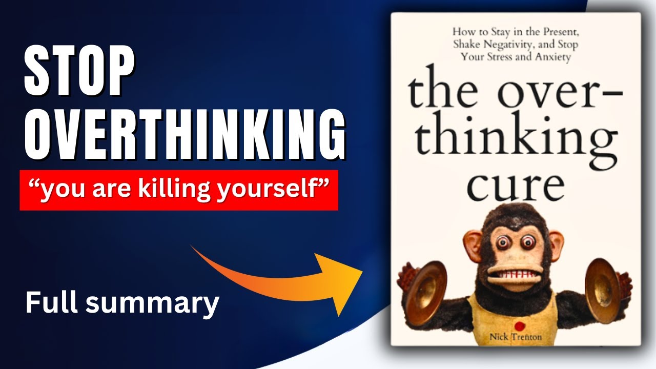 The Overthinking Cure: Stop Your Stress and Anxiety by Nick Trenton ...