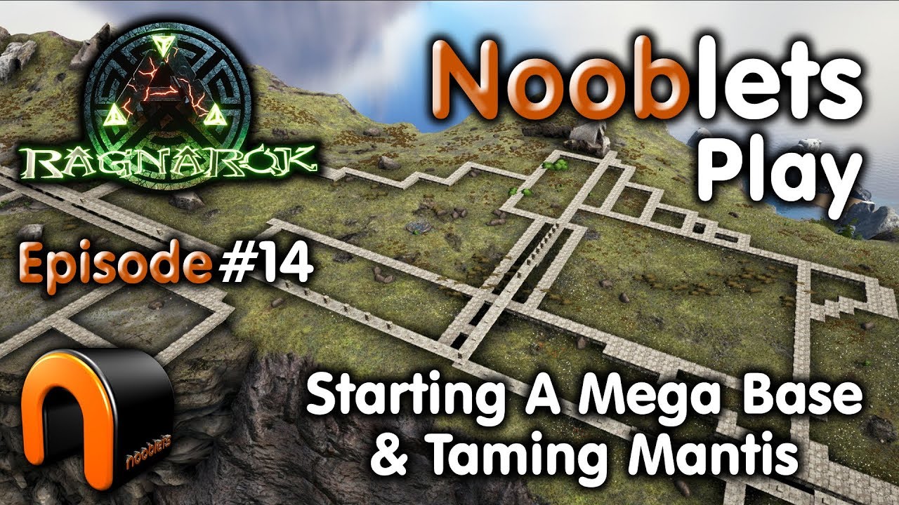 ARK – STARTING A MEGA BASE &TAMING MANTIS - Episode #14 Ragnarok Lets ...