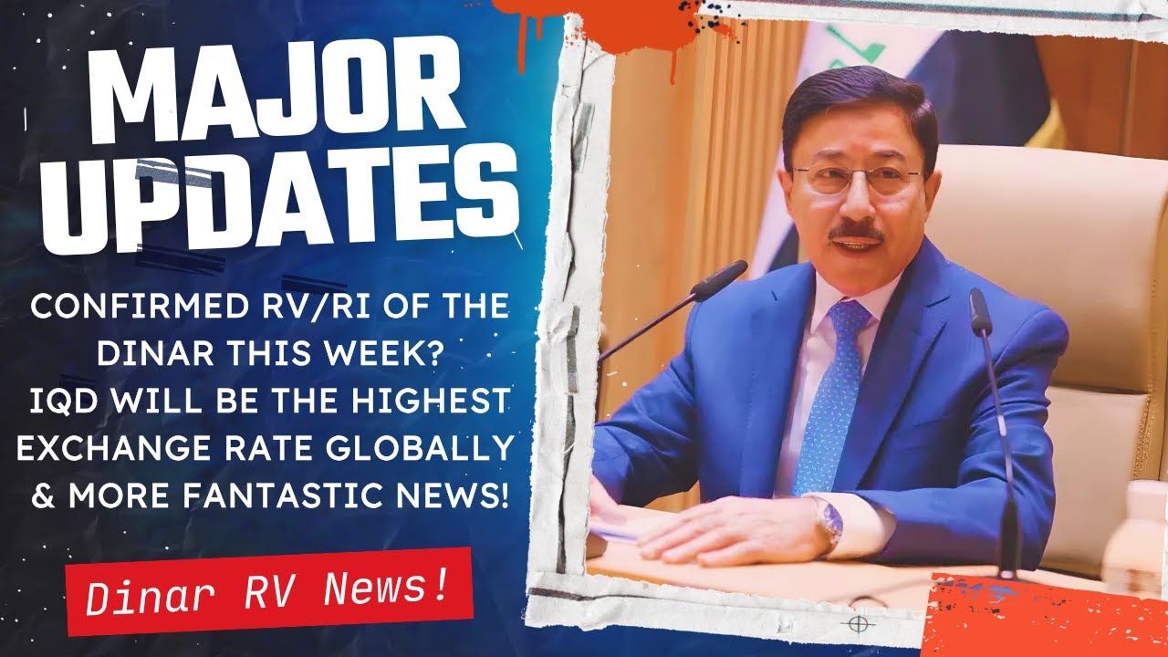 🔴Confirmed RV/RI of the Dinar This Week?🚩IQD Will Be the Highest🤔Dinar ...