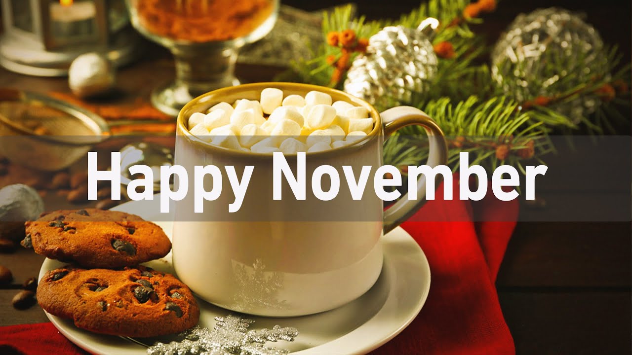 Happy November Jazz - Positive Jazz & Bossa Nova Music For Work, Study ...