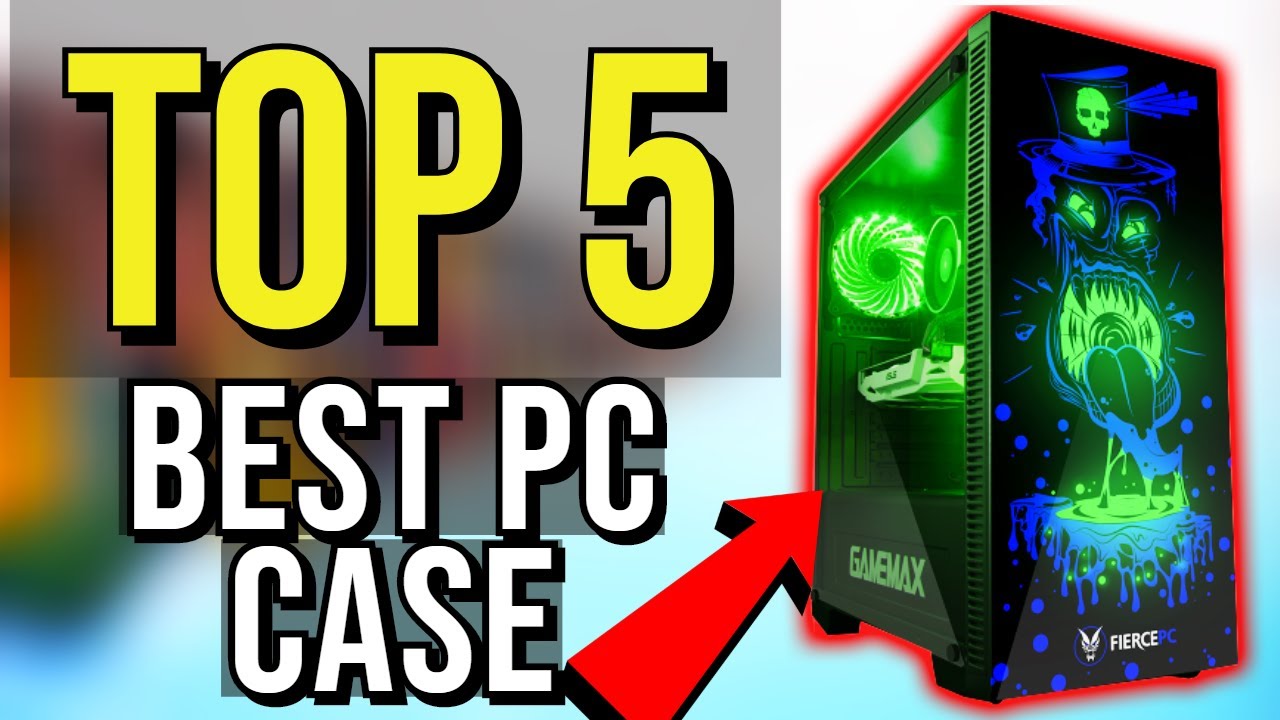 TOP 5: Best PC Case 2019 - YouTube