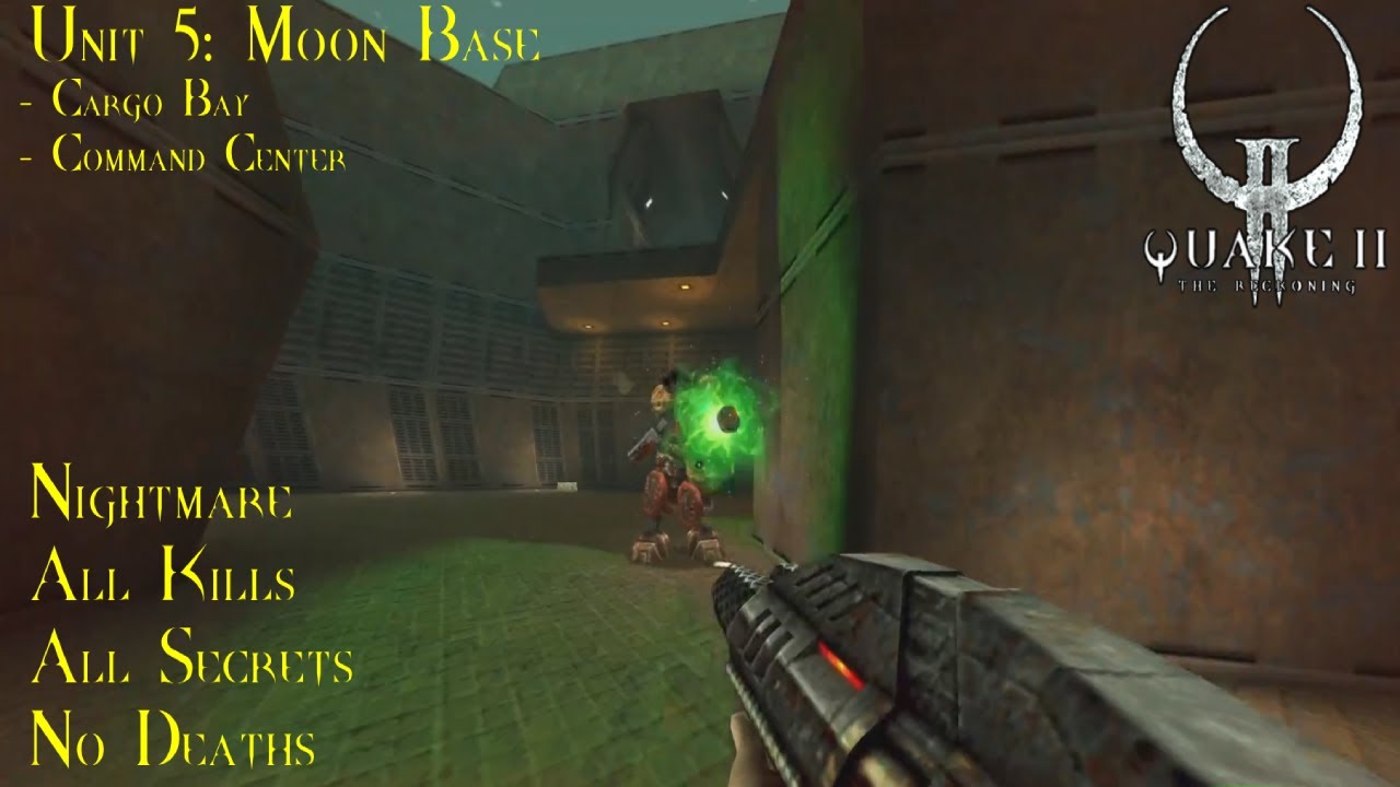 Quake II: The Reckoning (2023 Remaster) | Nightmare, 100% | Unit 5 ...