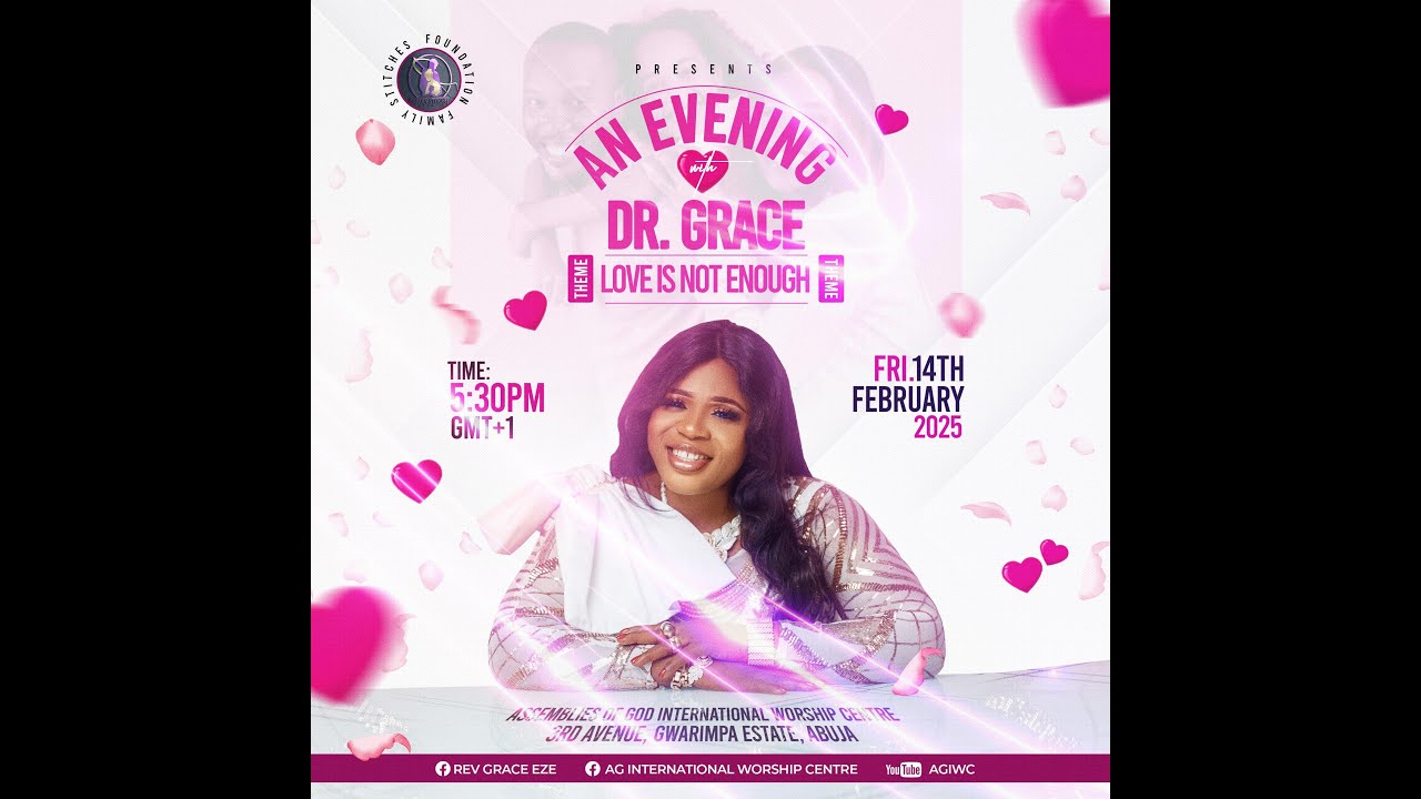 An Evening With Dr. Grace Eze || Love Is Not Enough || 14: 02: 2025 ...