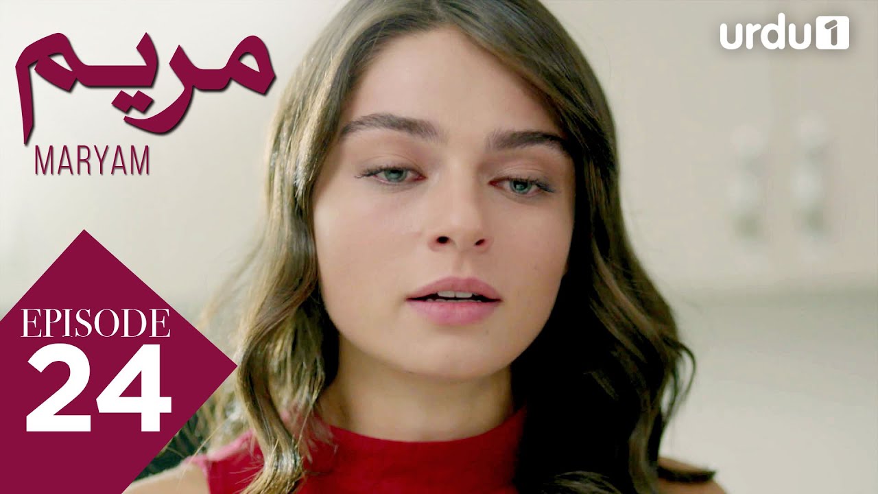 Maryam | Episode 24 | Turkish Drama | Meryem | 27 April 2025 | - YouTube