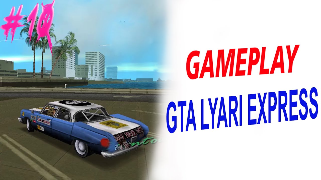 GRAND THEFT AUTO LARY EXPRESS | MOVING TO SHARM | GTA LYARI EXPAESS ...