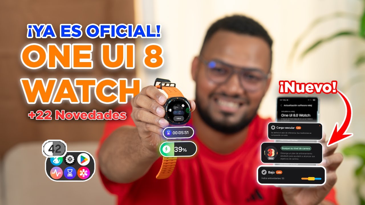 ¡One UI 8 Watch YA ES OFICIAL! Conoce TODOS los Cambios - YouTube